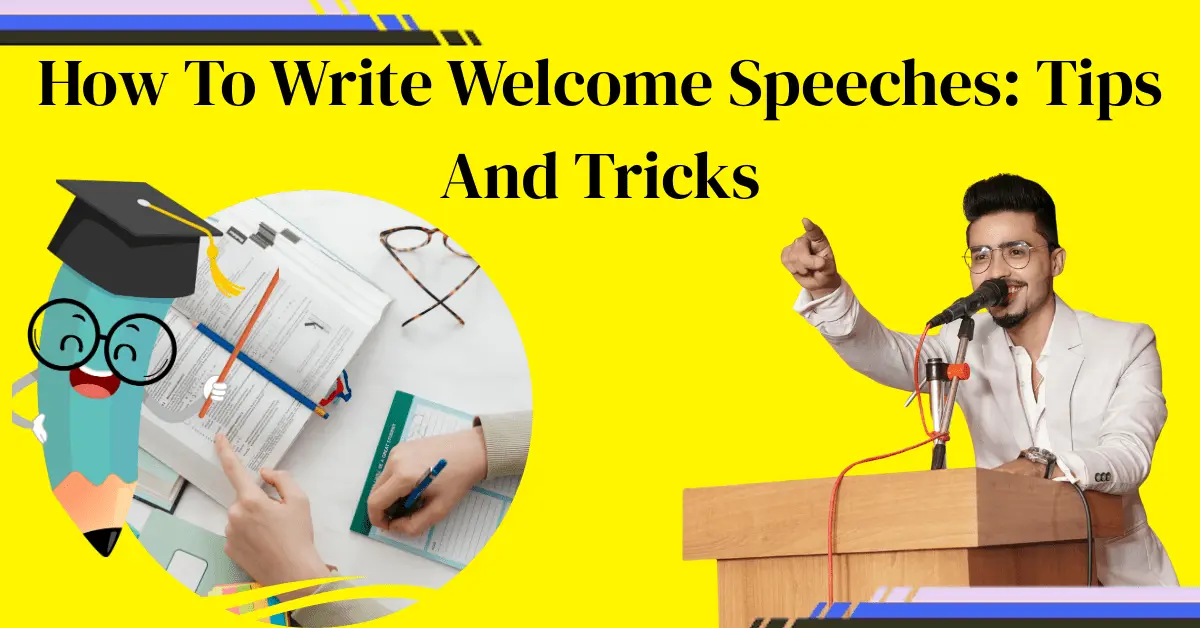 How to Write Welcome Speeches: Tips & Short Examples